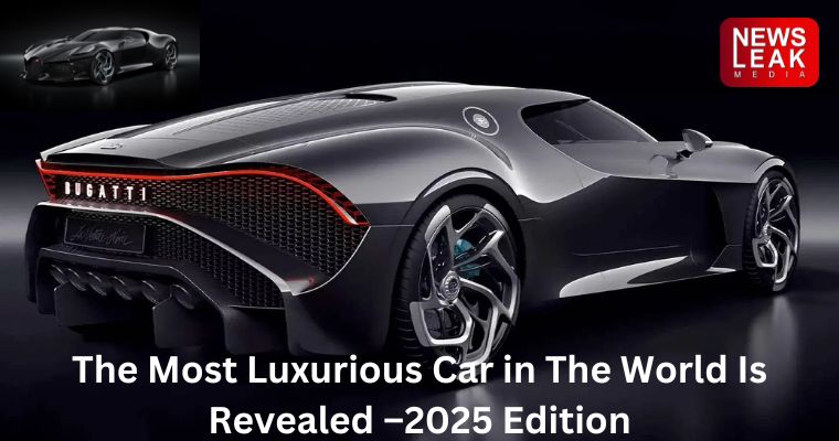The Most Luxurious Car In The World Is Revealed | 2025